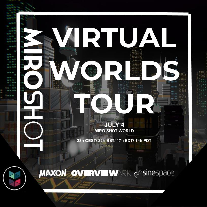 Miro Shot Virtual Worlds Tour Enters Online Gaming Platform for July ...